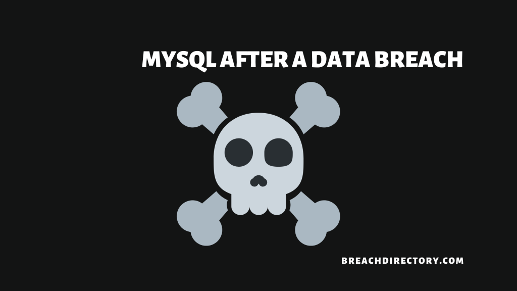 MySQL After a Data Breach - BreachDirectory Blog
